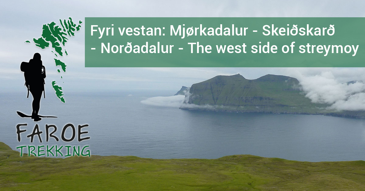 Fyri vestan: Mjørkadalur - Skeiðskarð - Norðadalur - The west side of ...